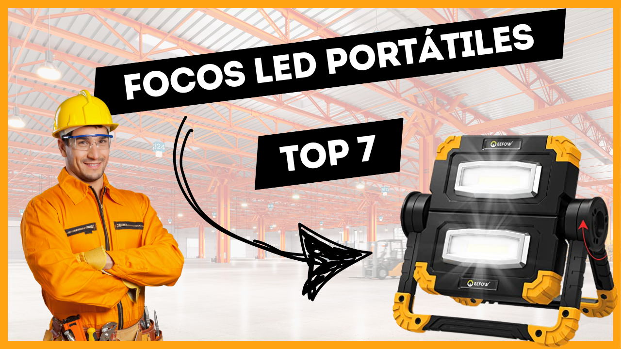 "MEJORES Focos LED PORTÁTILES 2024: ¡Ilumina tu Vida!"